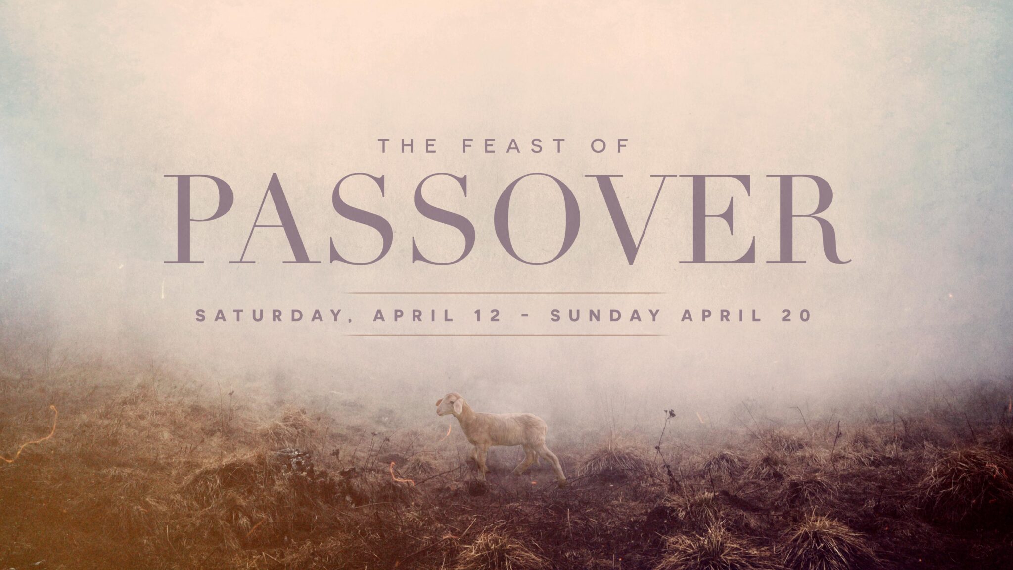 Feast of Passover 2025 – Garden City Church